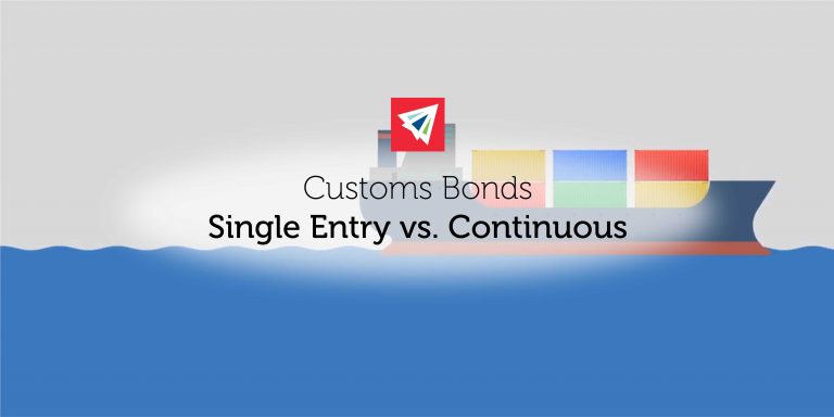 Customs Bonds: Difference Between Single-Entry and Continuous - Land ...