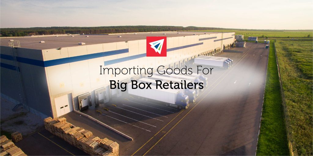 Importing Goods for Big Box Retailers - Land, Sea, & Air Shipping ...