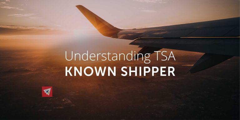 Understanding TSA Known Shipper - Land, Sea, & Air Shipping Services ...