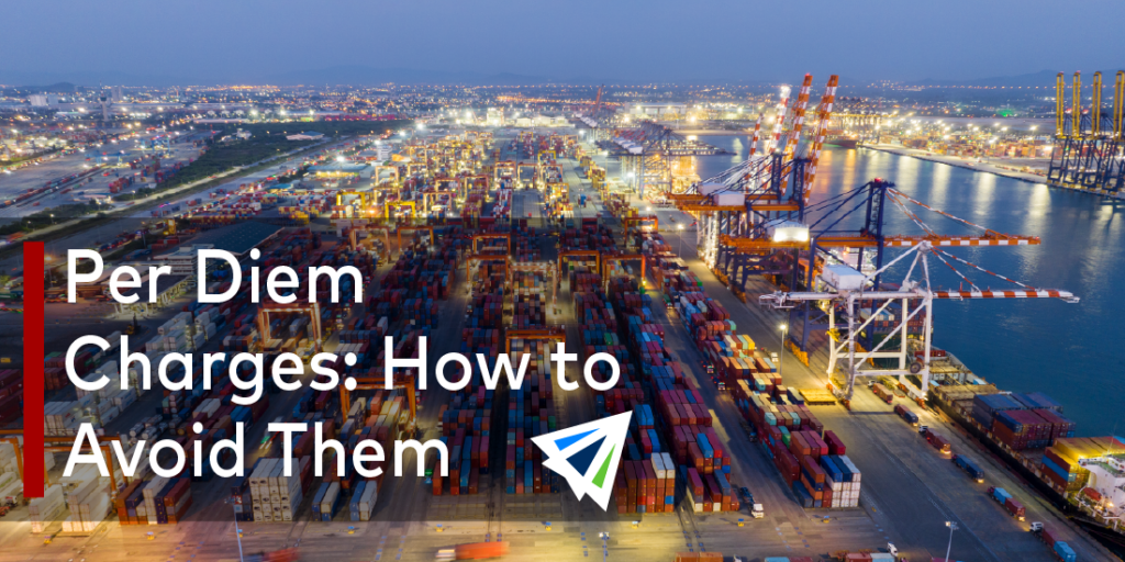 Per Diem Charges: How to Avoid Them - Land, Sea, & Air Shipping ...