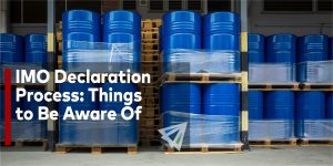 IMO Declaration Process: Things to Be Aware Of - Land, Sea, & Air ...