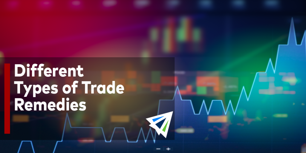 Different Types of Trade Remedies - Land, Sea, & Air Shipping Services ...