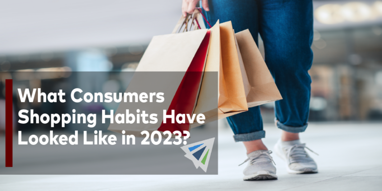 What Consumers Shopping Habits Have Looked Like in 2023? - Land, Sea ...