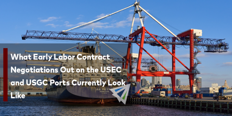 What Early Labor Contract Negotiations Out on the USEC and USGC Ports ...