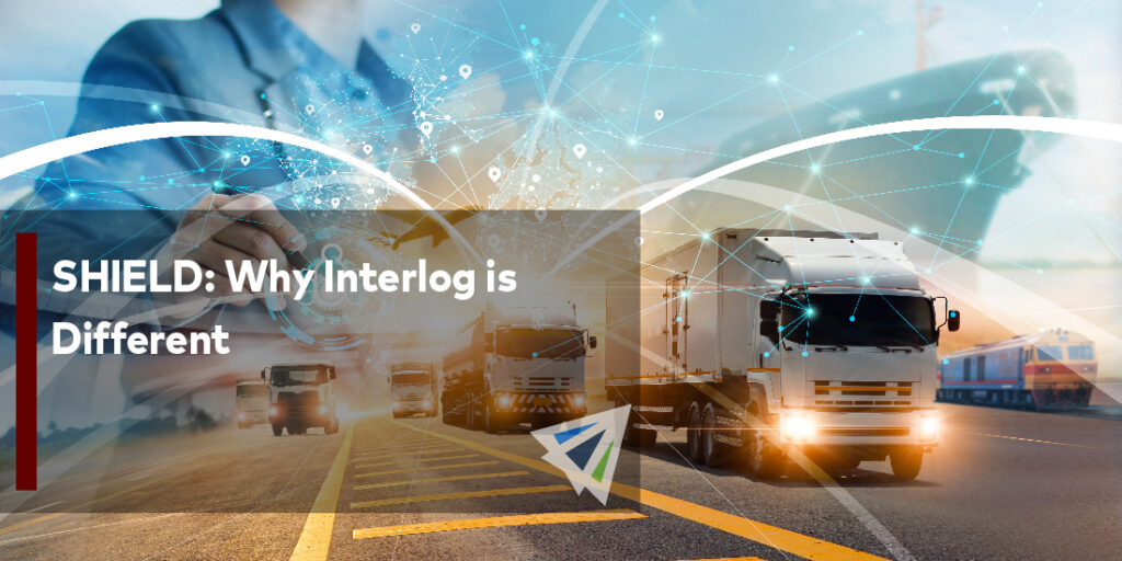 SHIELD: Why Interlog is Different - Land, Sea, & Air Shipping Services ...